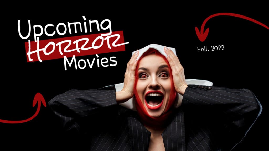 Upcoming Horror Movies - Fall, 2022 - Horrify - Your Horror Movies ...